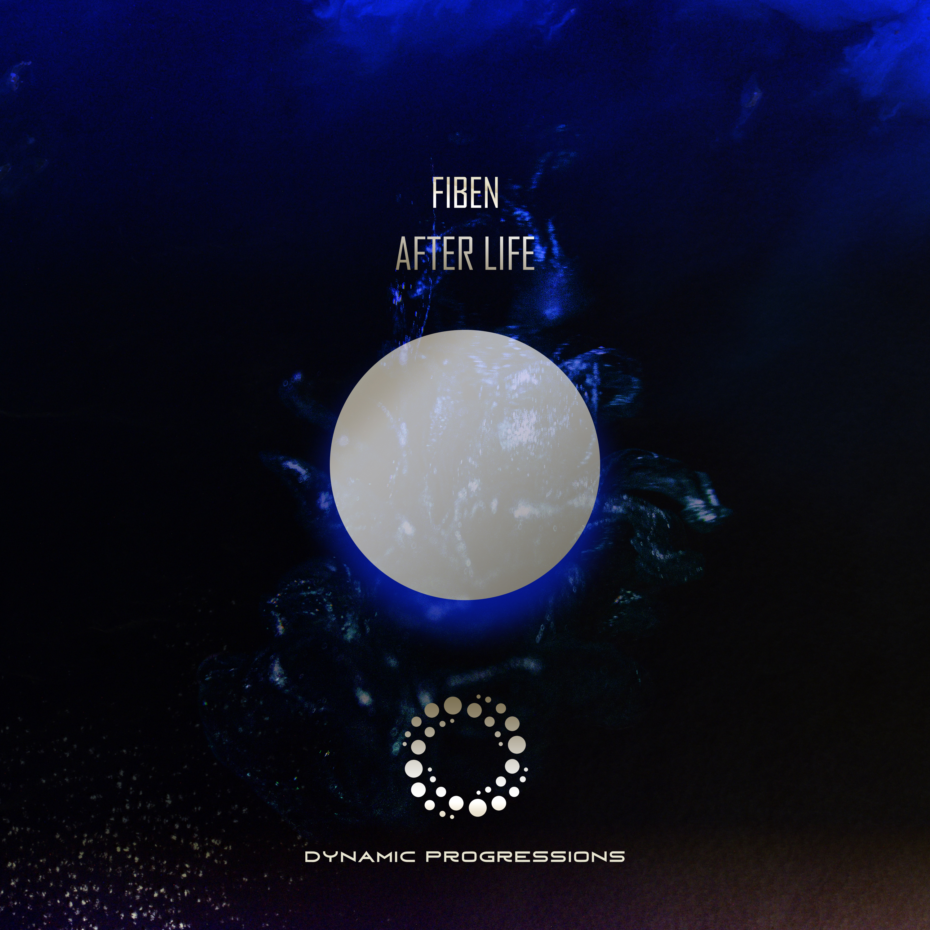 FEATURED NEW RELEASE: Fiben - After Life [Dynamic Progressions ...