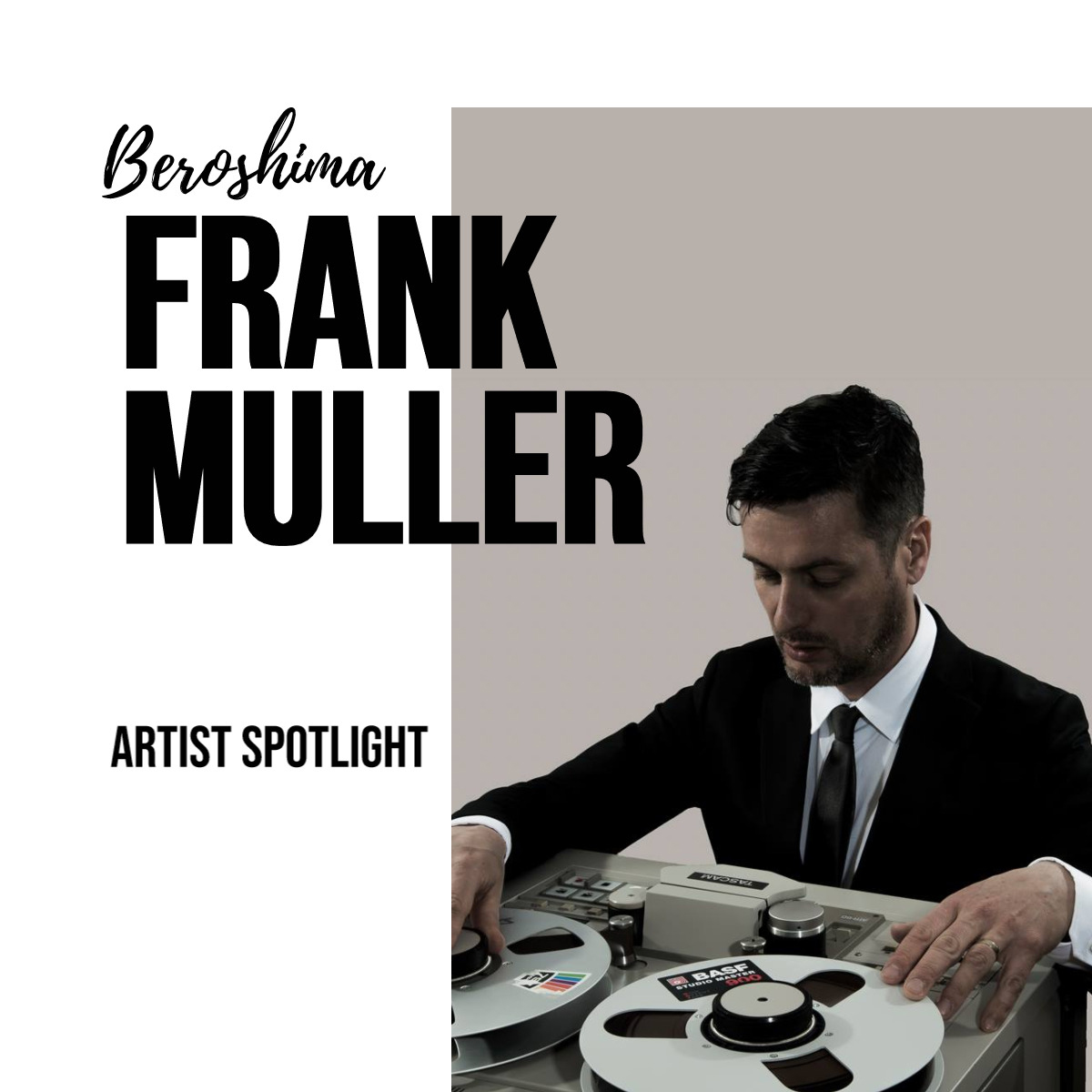 ARTIST SPOTLIGHT: Frank Muller / Beroshima - Electrofans